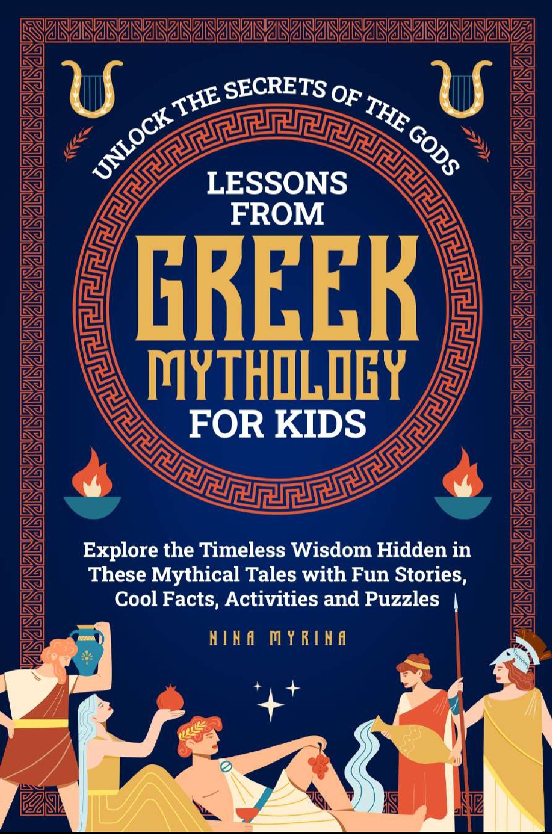 Lessons From Greek Mythology For Kids: Unlock the Secrets of the Gods ...