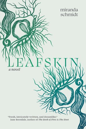 Leafskin by Miranda Schmidt | Goodreads
