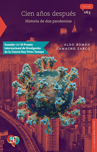 Cien años después: Historia de dos pandemias by Aldo Román Camacho ...