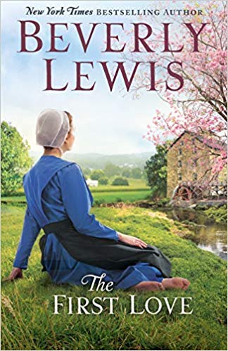 The First Love by Beverly Lewis | Goodreads