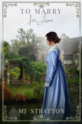 To Marry for Love by M.J. Stratton | Goodreads