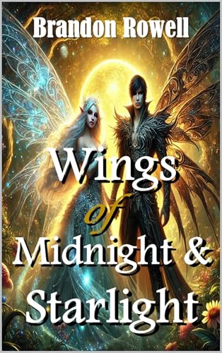 Wings of Midnight and Starlight by Brandon Rowell | Goodreads