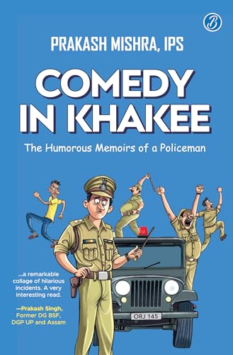 Comedy in Khakee: The Humorous Memoirs of a Policeman | True Stories of ...