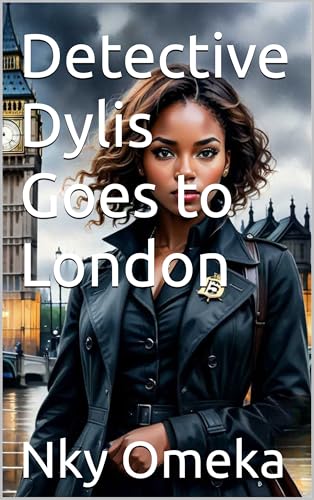 Detective Dylis Goes to London by Nky Omeka | Goodreads
