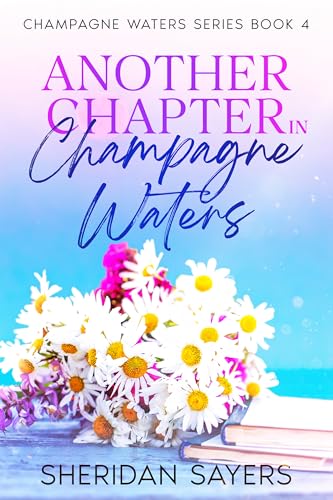 Another Chapter in Champagne Waters by Sheridan Sayers | Goodreads