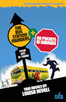The Bus Station Murders / No Pockets in Shrouds by Louisa Revell ...