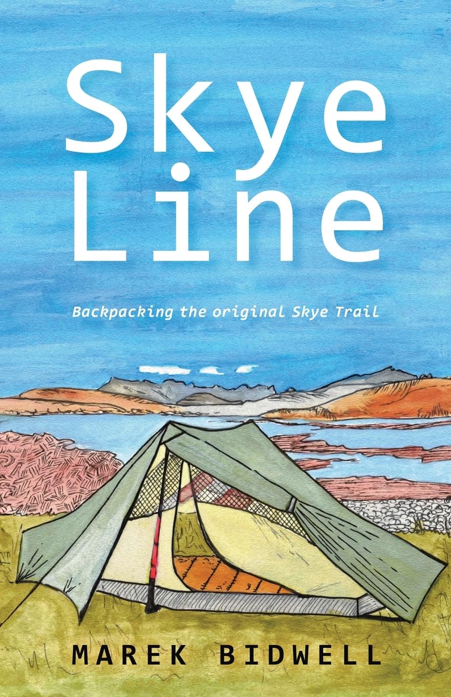 Skye Line: Backpacking the Original Skye Trail by Marek Bidwell | Goodreads