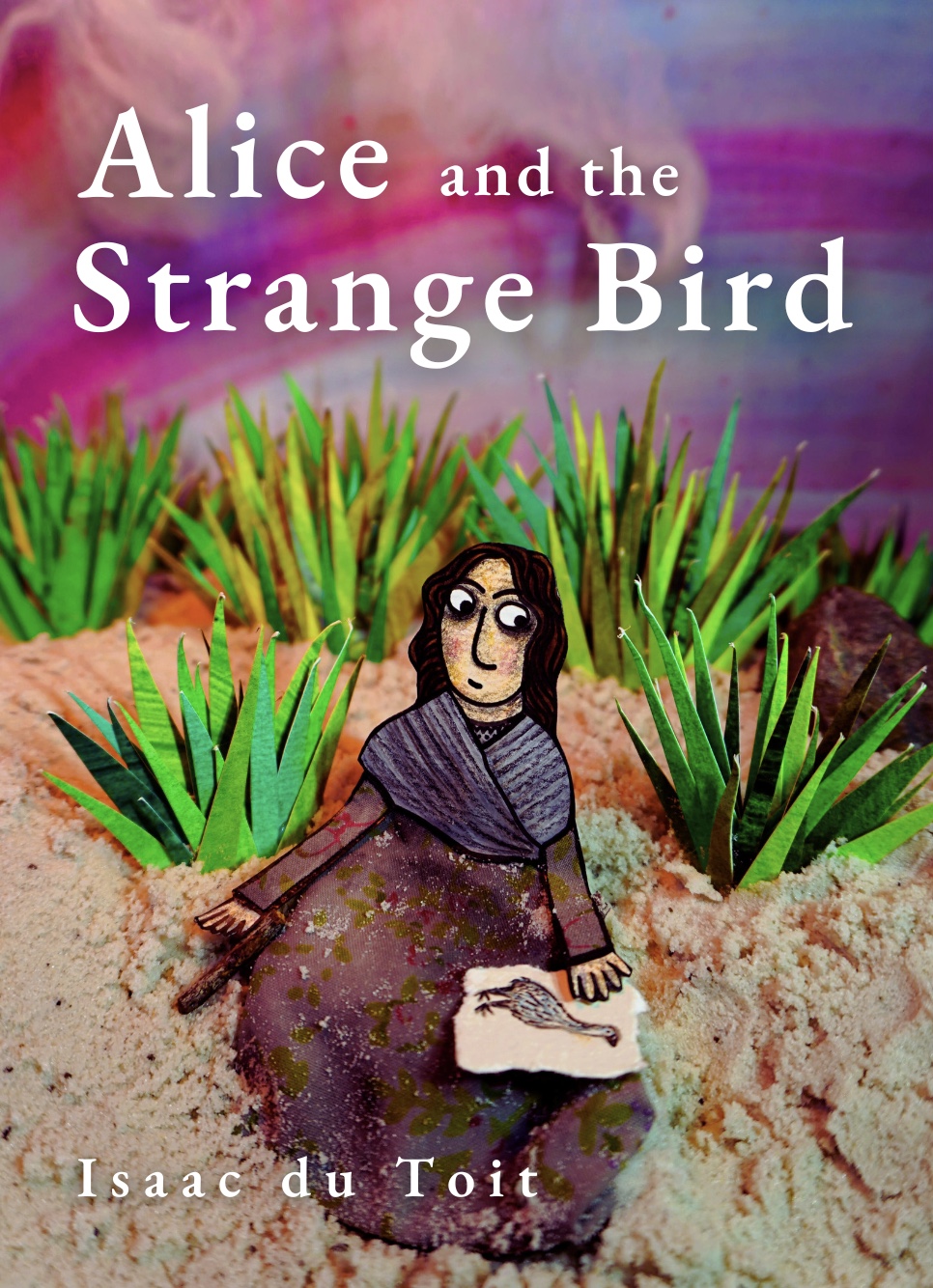 Alice and the Strange Bird by Isaac du Toit | Goodreads