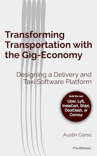 Transforming Transportation with the Gig-Economy: Designing a Delivery ...