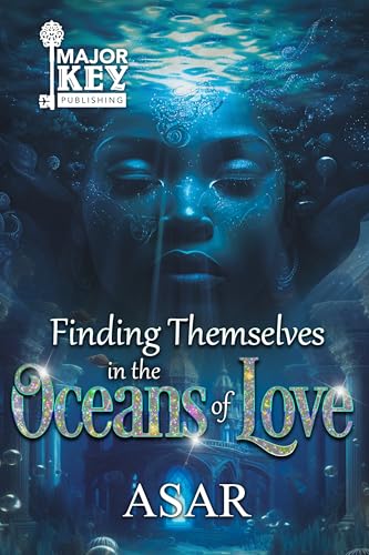 Finding Themselves In The Oceans of Love by Asar | Goodreads