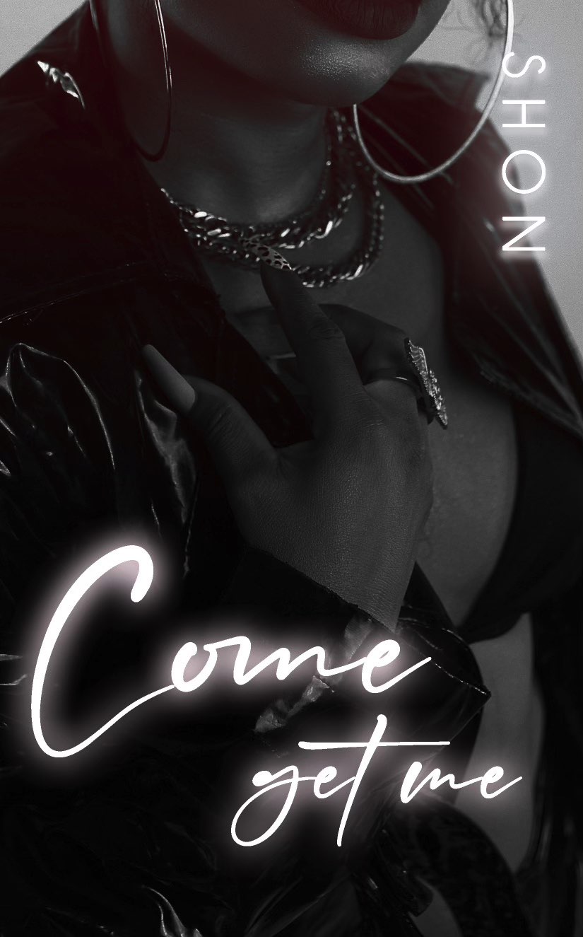 Come Get Me by Shon | Goodreads
