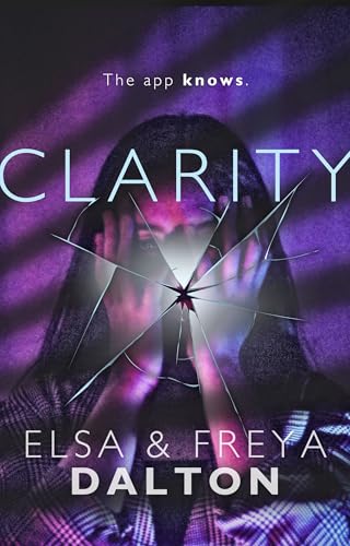 Clarity: A Dark Psychological Thriller by Elsa and Freya Dalton | Goodreads
