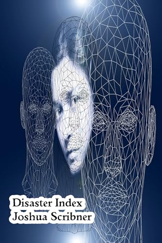 Disaster Index (Scribner Short Reads) by Joshua Scribner | Goodreads