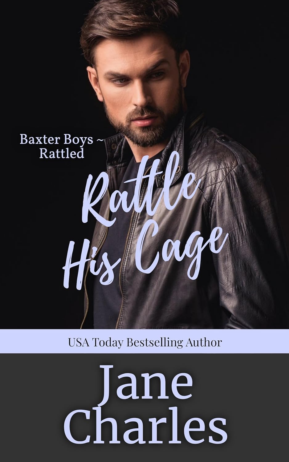 Rattle His Cage (The Baxter Boys #3) by Jane Charles | Goodreads