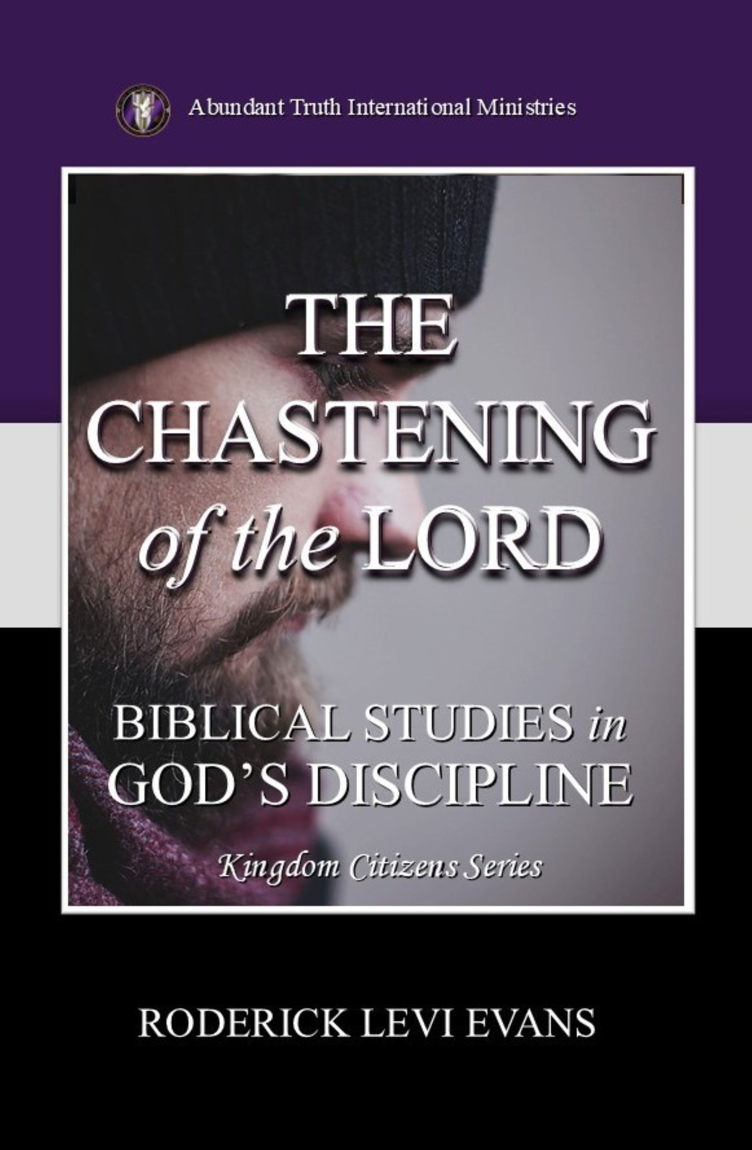 The Chastening of the Lord: Biblical Studies in God's Discipline by ...