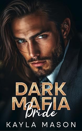 Dark Mafia Bride (Mafia Vows) by Kayla Mason | Goodreads