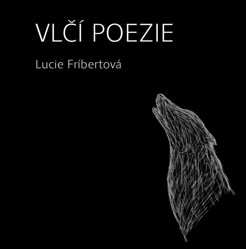 Vlčí poezie by Lucie Fríbertová | Goodreads
