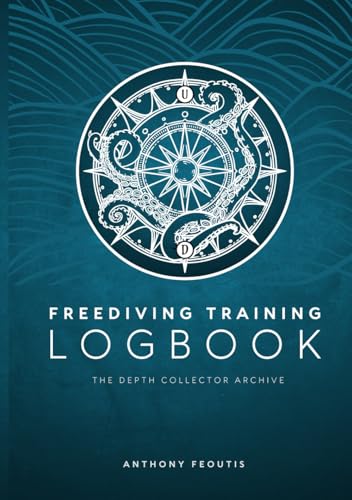 Freediving Training Logbook (The Depth Collector by Anthony Feoutis ...