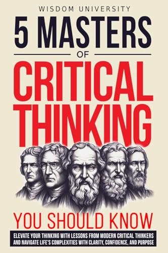 5 Masters Of Critical Thinking You Should Know: Elevate Your Thinking ...