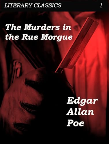The Murders in the Rue Morgue (Literary Classics) by Edgar Allan Poe ...