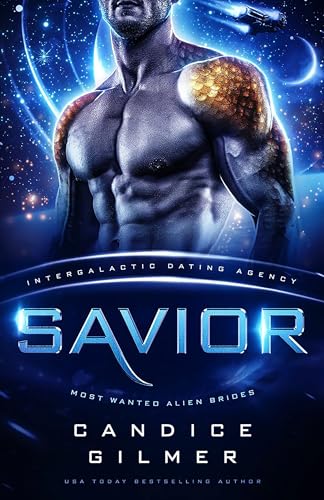 Savior: Most Wanted Alien Brides by Candice Gilmer | Goodreads
