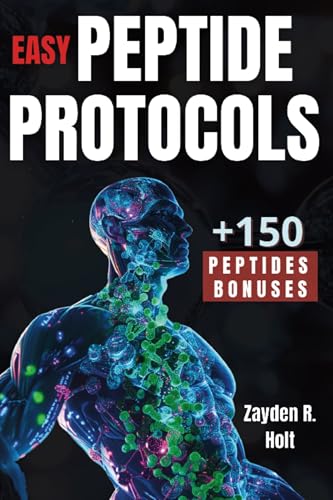 Easy Peptide Protocols: A Practical Blueprint, Dosage, and Usage Guide ...