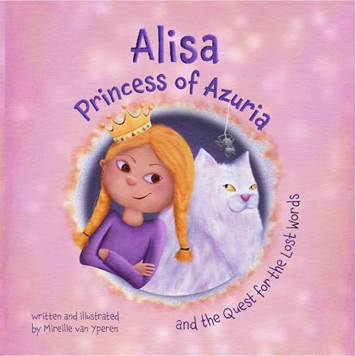 Alisa, Princess of Azuria and the Quest for the Lost Words by Mireille ...