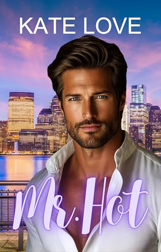 Mr. Hot by Kate Love | Goodreads