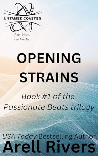 Opening Strains by Arell Rivers | Goodreads