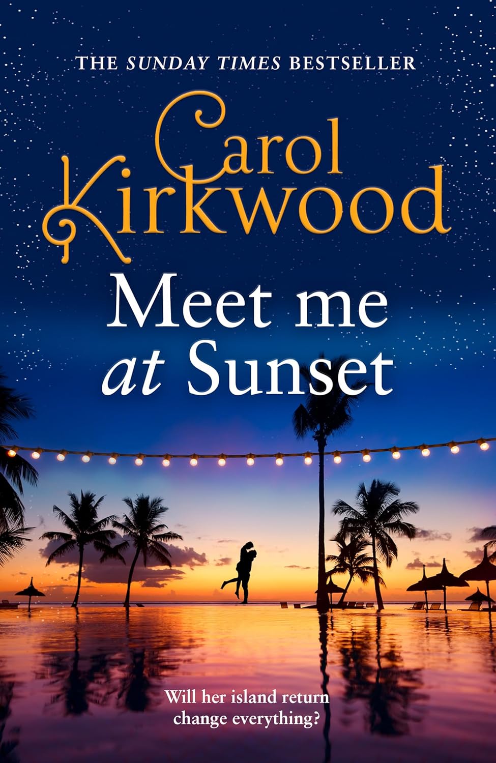 Meet Me at Sunset by Carol Kirkwood | Goodreads