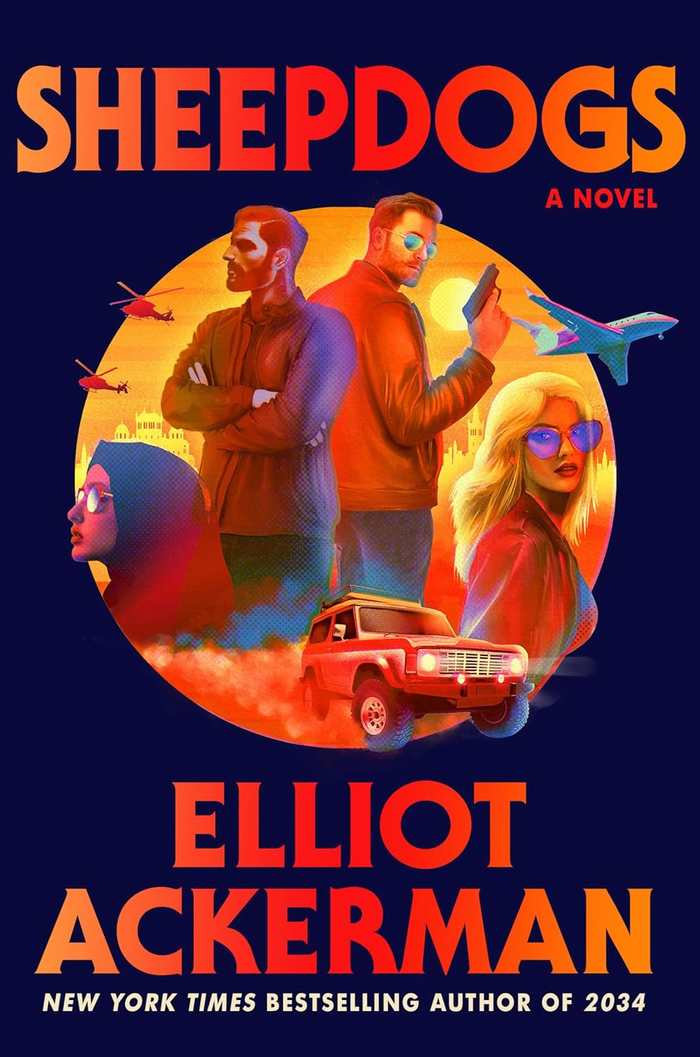 Sheepdogs by Elliot Ackerman | Goodreads