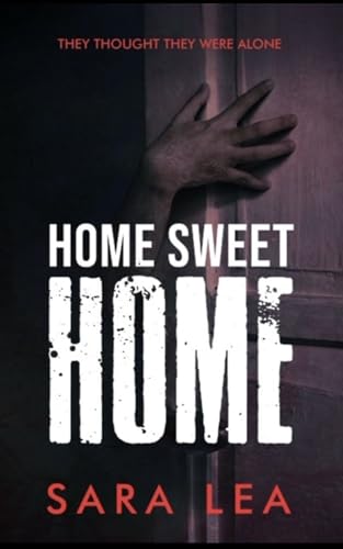 Home Sweet Home by Sara Lea | Goodreads