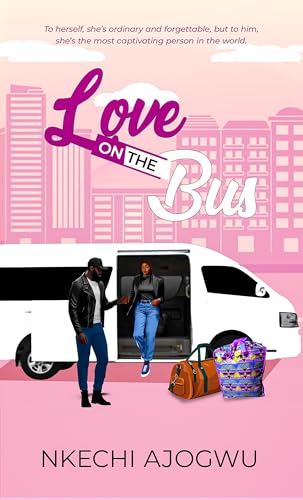 Love on the Bus : A Strangers-to-Lovers Wholesome Road Trip Romance by ...