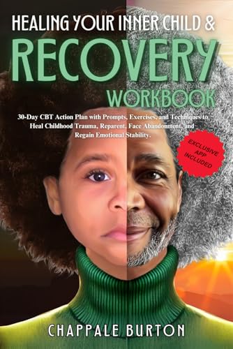 Healing Your Inner Child & Recovery Workbook: 30-Day CBT Action Plan ...
