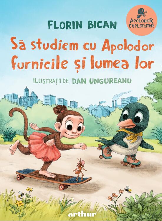 Să studiem cu Apolodor furnicile și lumea lor by Florin Bican | Goodreads