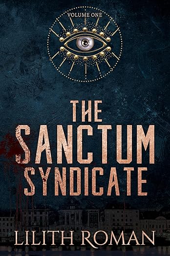 The Sanctum Syndicate - Vol 1: a Mafia Romance Box Set by Lilith Roman ...