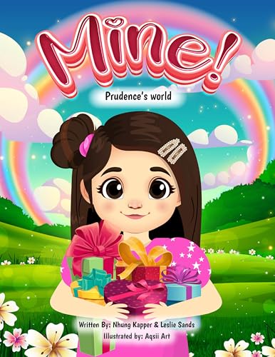 Mine!: Prudence's World by Nhung Kapper | Goodreads