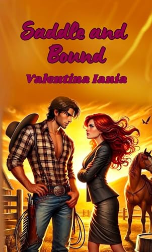 Saddle and Bound (Sunrise Ranch series Book 1) by Valentina Iania ...