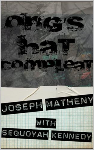 Ong's Hat: COMPLEAT by Joseph Matheny | Goodreads