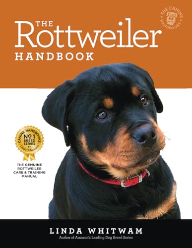 The Rottweiler Handbook: The Essential Guide to Raising & Training a ...