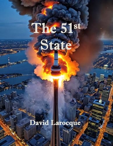The 51st State by David Larocque | Goodreads