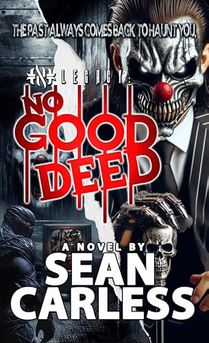 NO GOOD DEED (TNT LEGACY Book 2) by Sean Carless | Goodreads