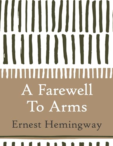 A Farewell to Arms (Large Print) by Ernest Hemingway | Goodreads