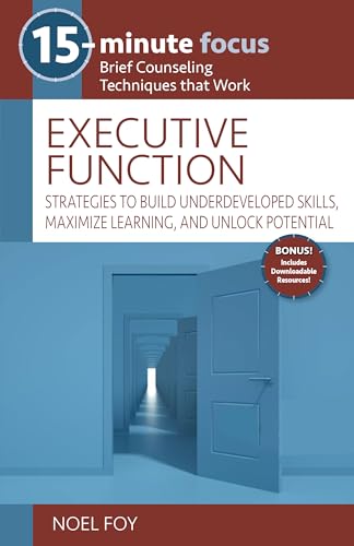 15-Minute Focus: Executive Function: Strategies to Build Underdeveloped ...