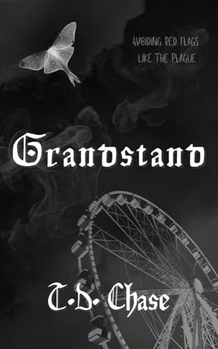 Grandstand (Bound By Chaos Book 2) by T.D. Chase | Goodreads