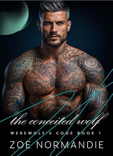 The Conceited Wolf (Werewolf's Code Book 1) by Zoe Normandie | Goodreads
