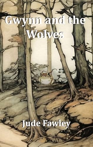 Gwynn and the Wolves by Jude Fawley | Goodreads