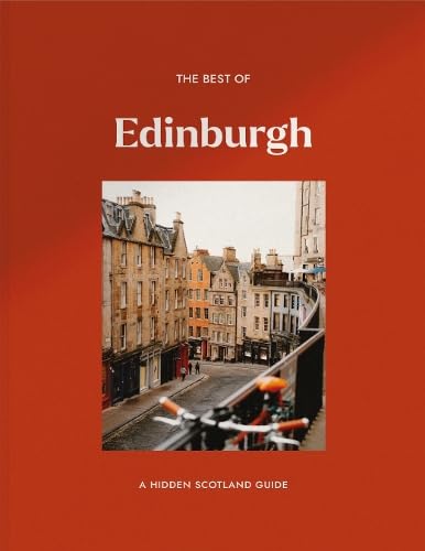 The Best of Edinburgh. A Hidden Scotland Guide by Hidden Scotland ...