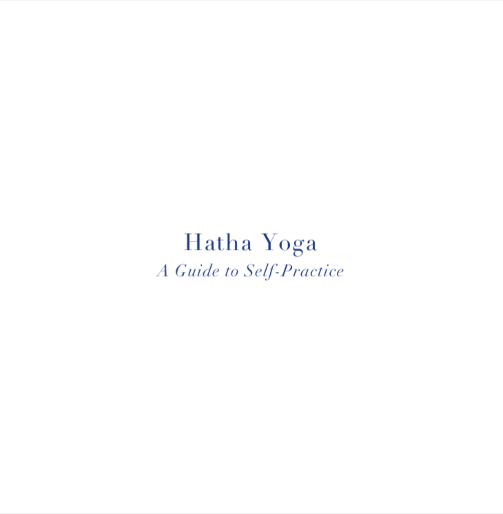 Hatha Yoga: A Guide to Self-Practice by Always the Only | Goodreads