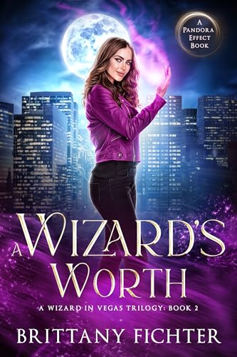 A Wizard's Worth (A Wizard in Vegas Book 2) by Brittany Fichter | Goodreads